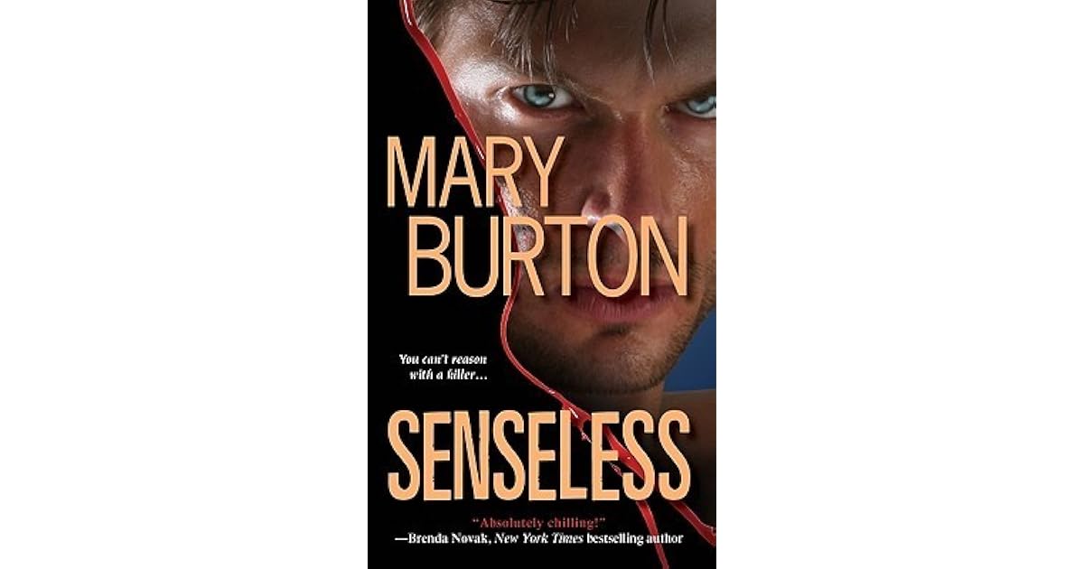 Senseless (Senseless, #1) by Mary Burton