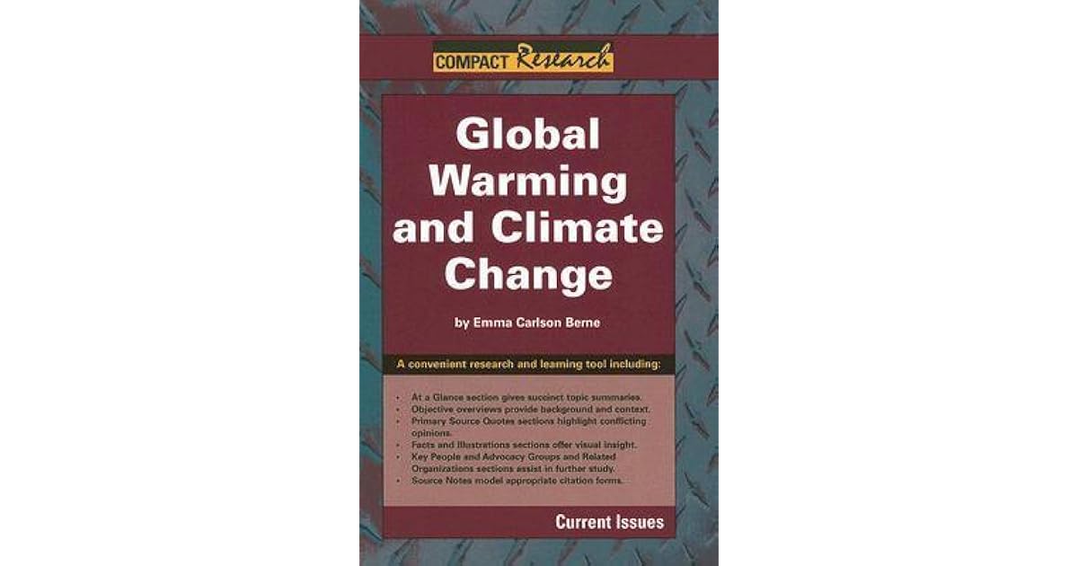 Global Warming and Climate Change: Current Issues by Emma Carlson Berne