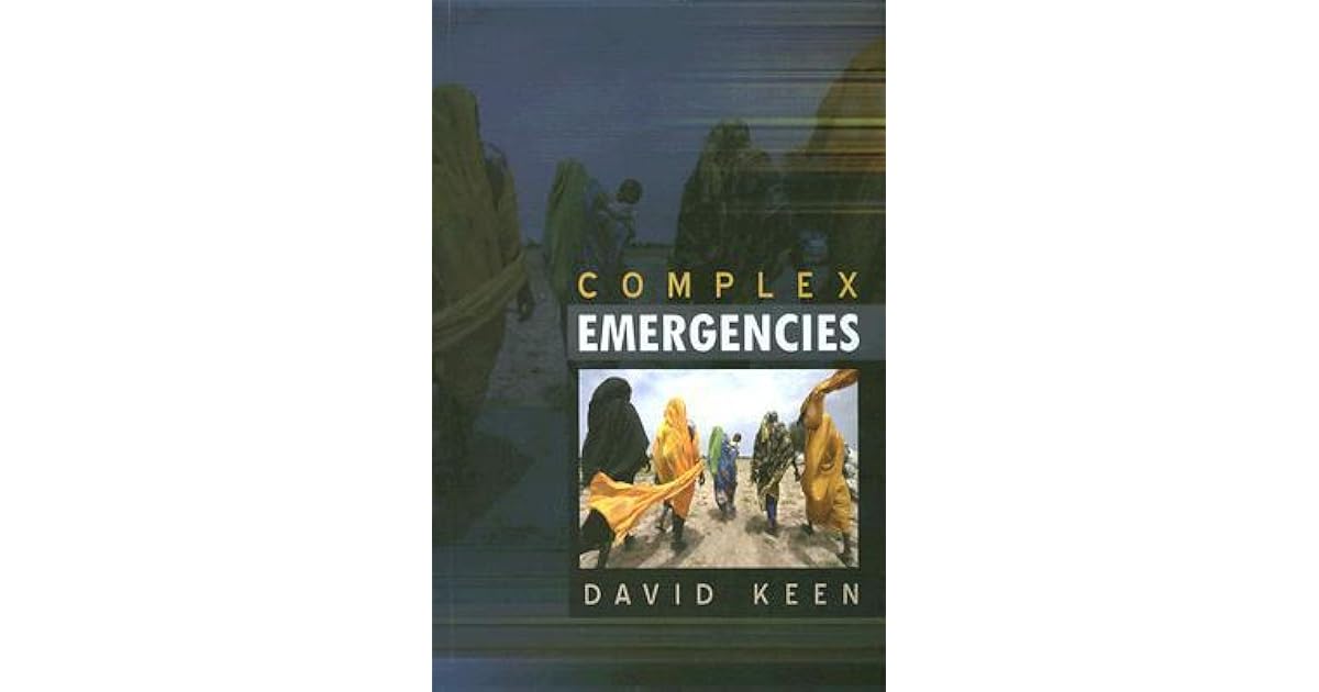 Complex Emergencies by David J. Keen