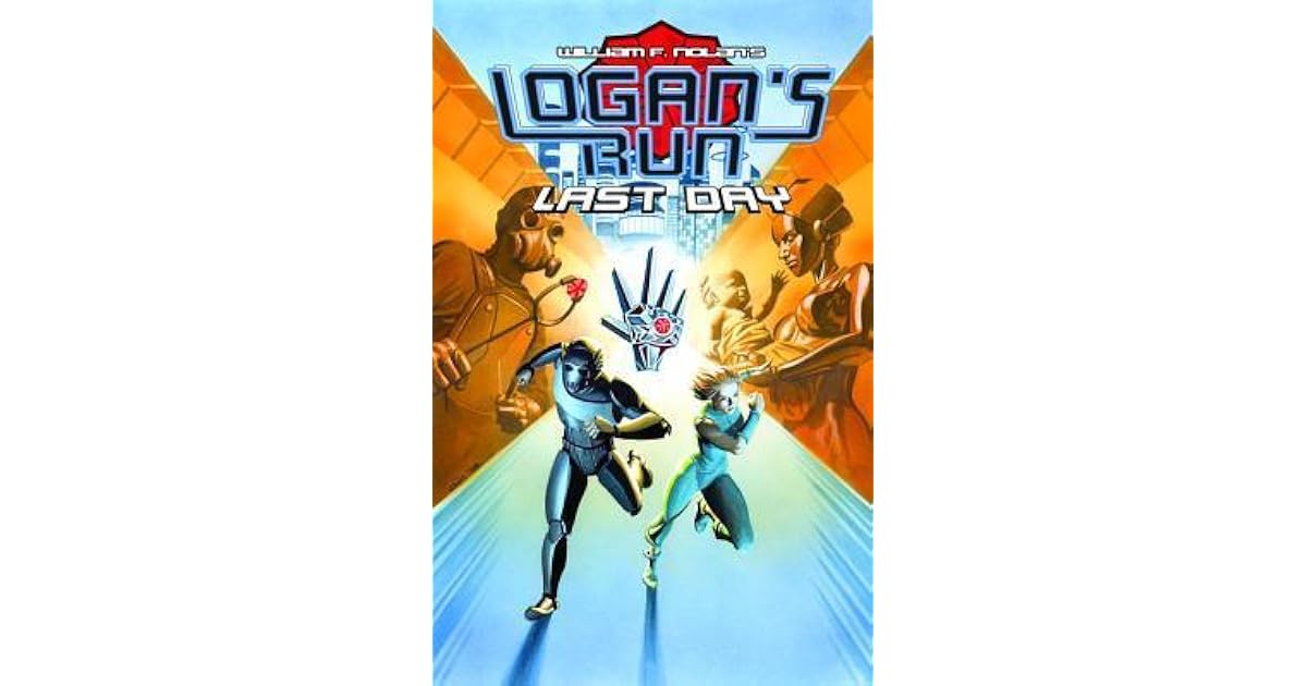 Logan's Run Last Day by Paul J. Salamoff