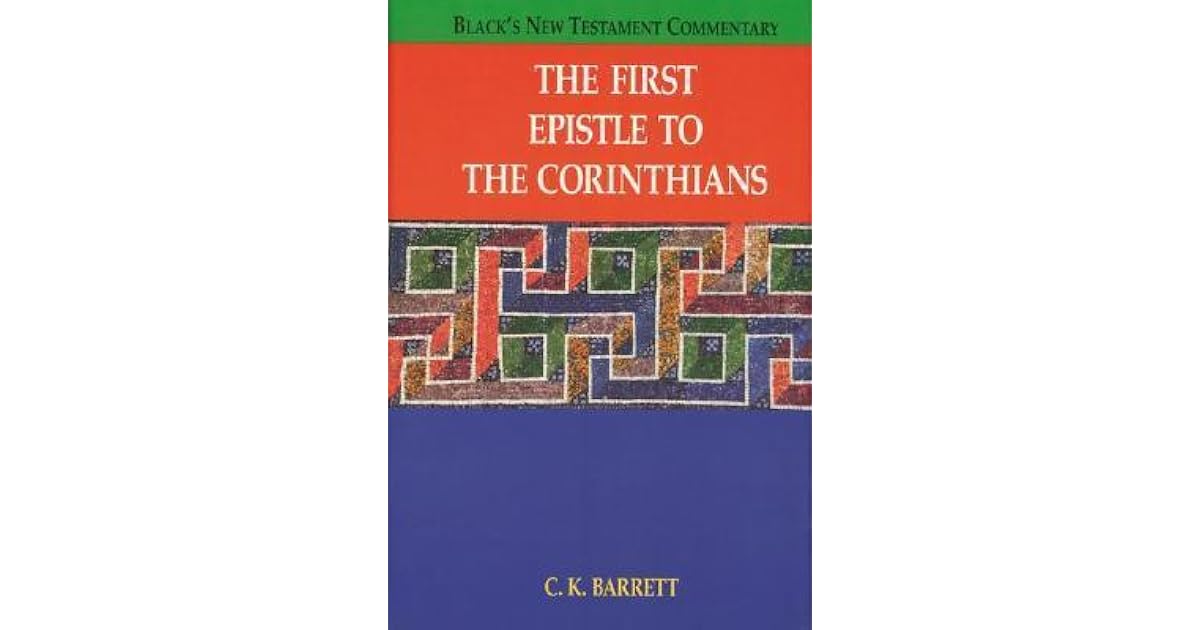 The First Epistle to the Corinthians by Charles Kingsley Barrett