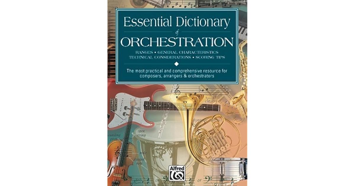 Essential Dictionary of Orchestration: The Most Practical and ...