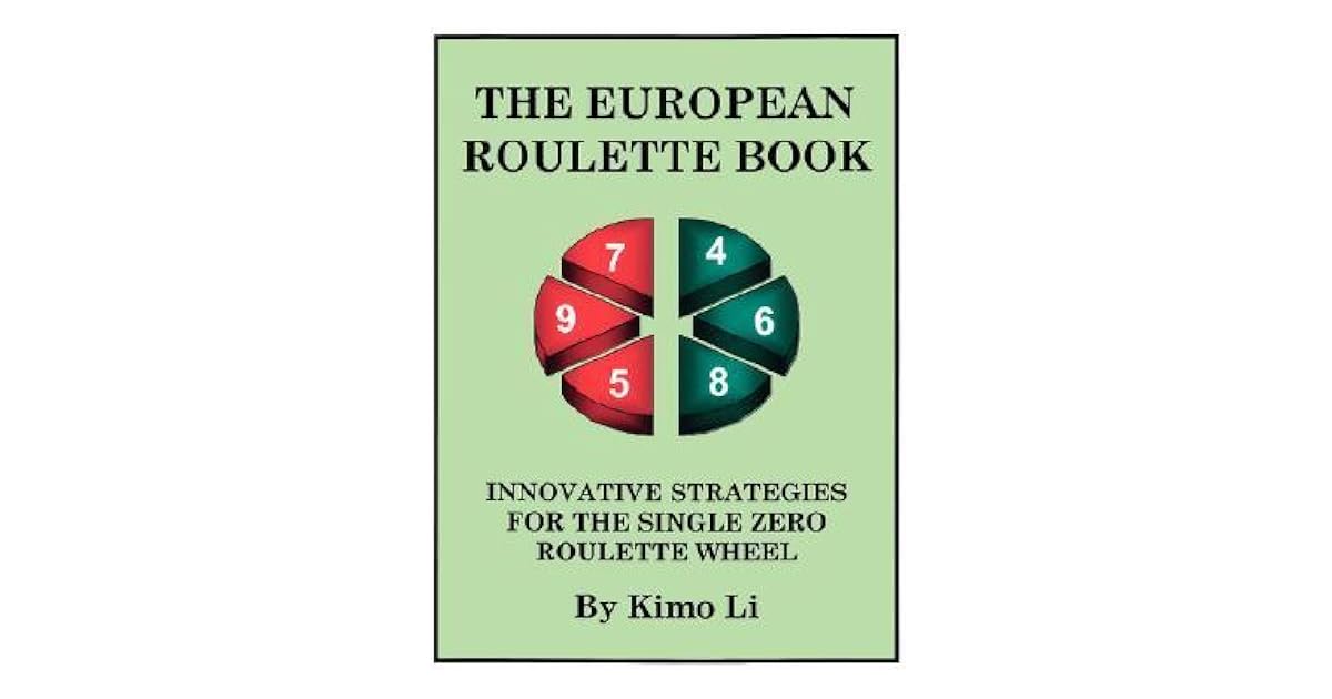 The European Roulette Book: Innovative Strategies For The Single Zero ...