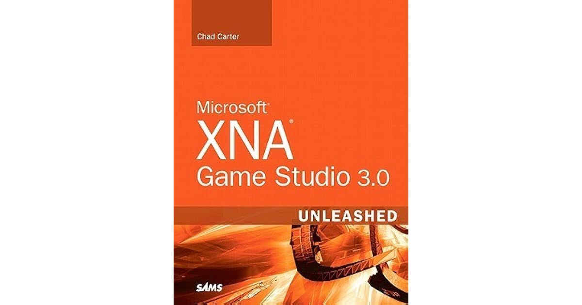 Microsoft Xna Game Studio 3.0 Unleashed by Chad Carter