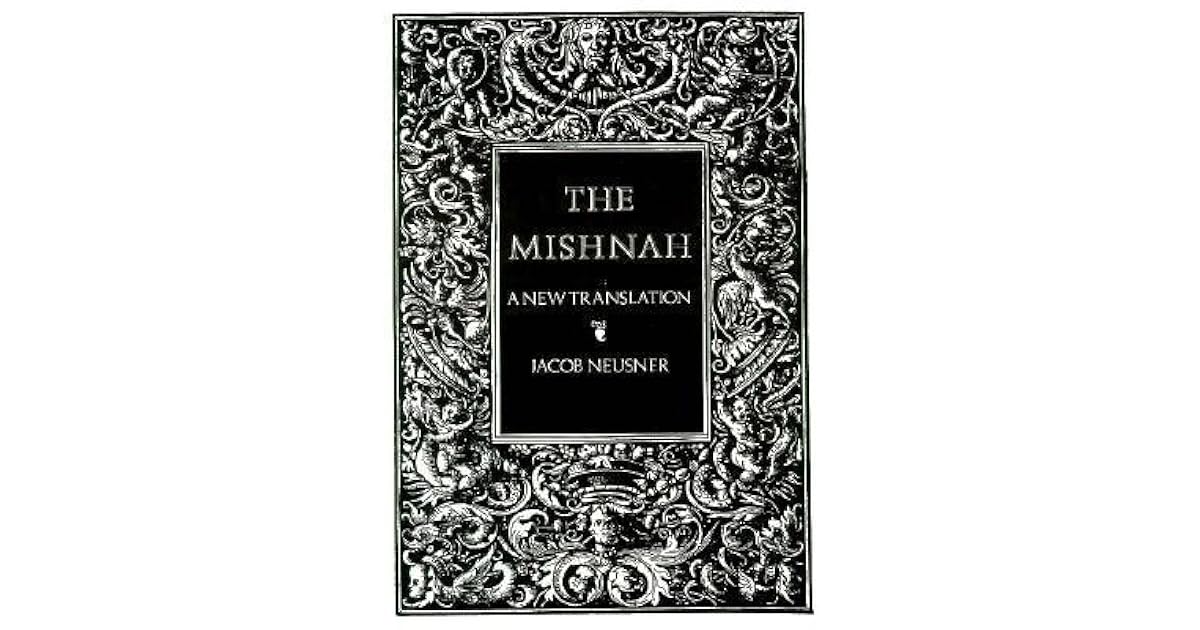 The Mishnah: A New Translation by Jacob Neusner
