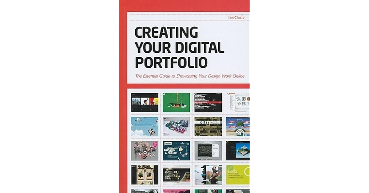 Creating Your Digital Portfolio: The Essential Guide to Showcasing Your ...