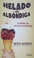 Meatball Sundae: Is Your Marketing Out of Sync? by Seth Godin