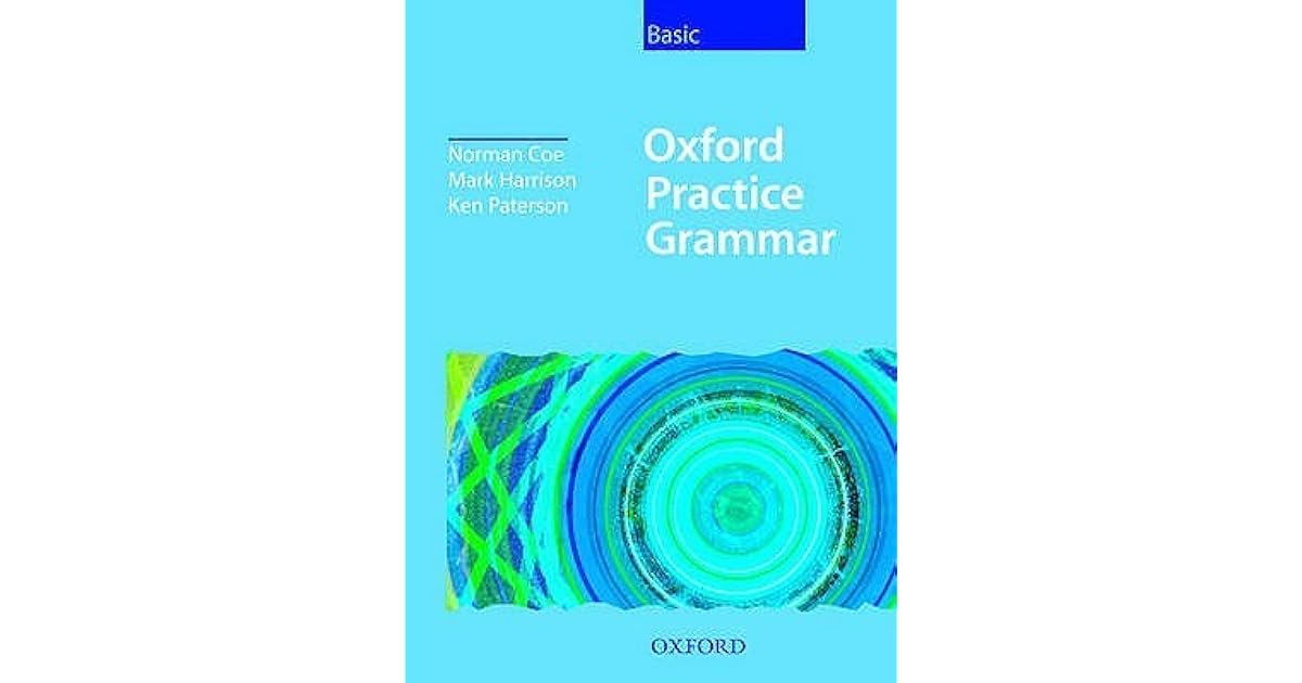 Oxford Practice Grammar Without Key Basic Level By Norman Coe oxford-practice-grammar-without-key-basic-level-by-norman-coe