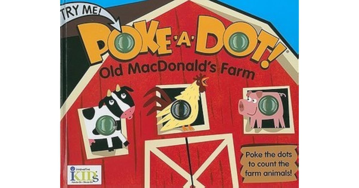 Poke-a-Dot: Old MacDonald's Farm by Ikids