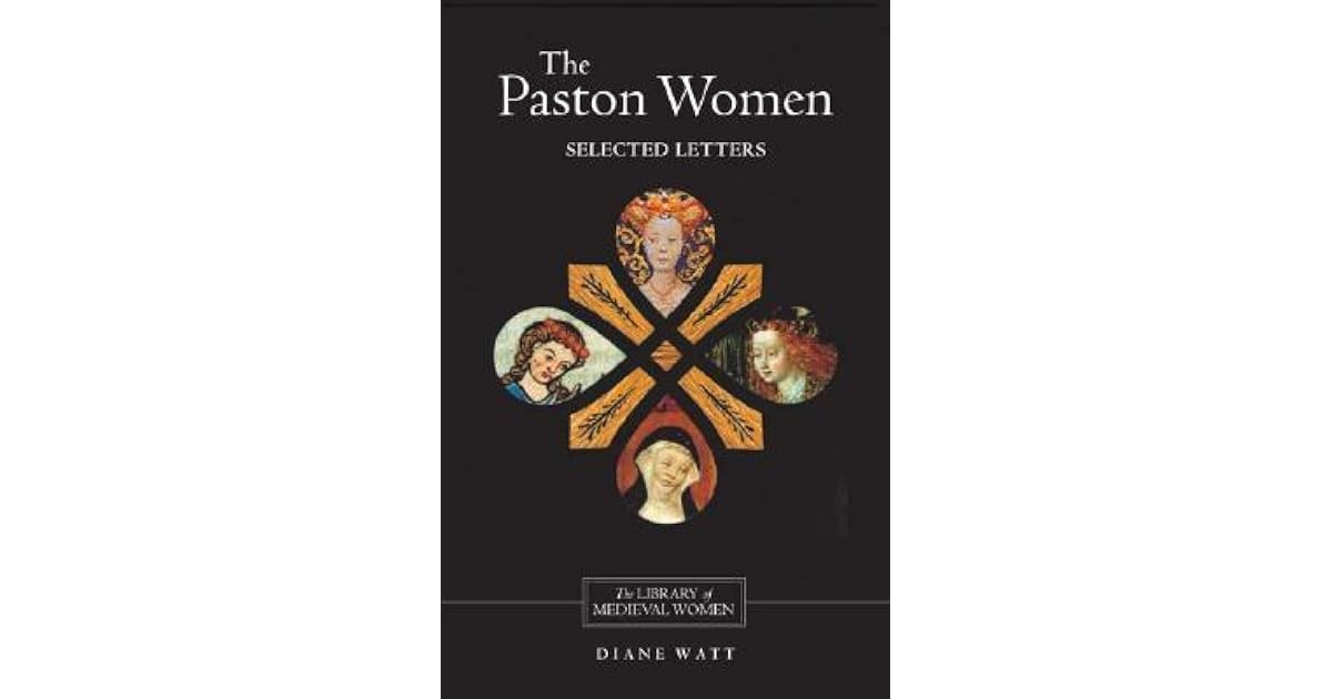 The Paston Women: Selected Letters by Diane Watt