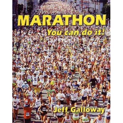 Marathon: You Can Do It! by Jeff Galloway — Reviews, Discussion ...