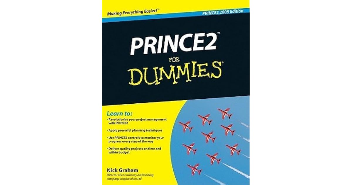 Prince2 for Dummies by Nick Graham