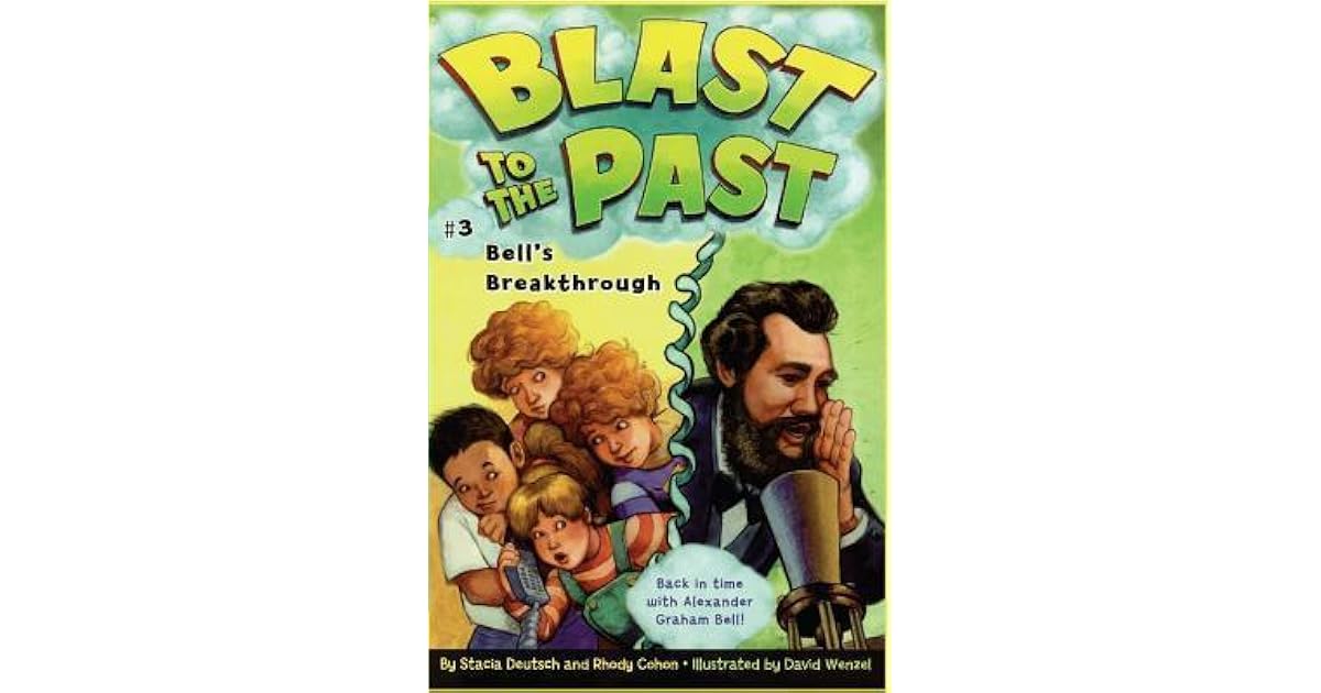 Bell's Breakthrough (Blast to the Past #3) by Stacia Deutsch