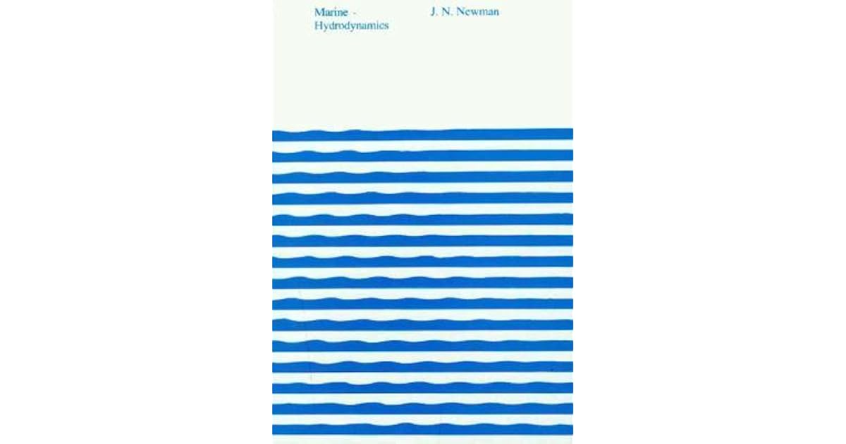 Marine Hydrodynamics by J.N. Newman