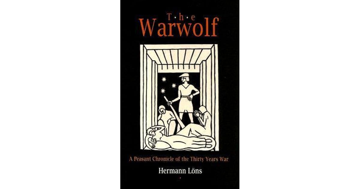 The Warwolf: A Peasant Chronicle of the Thirty Years War by Hermann Löns