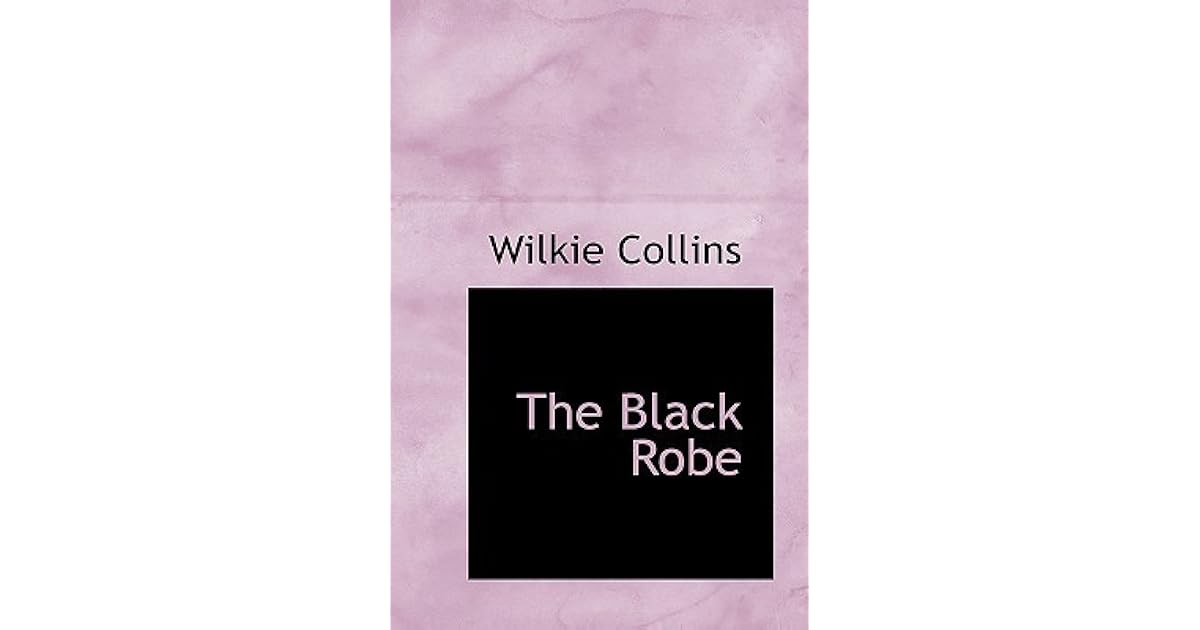 The Black Robe by Wilkie Collins