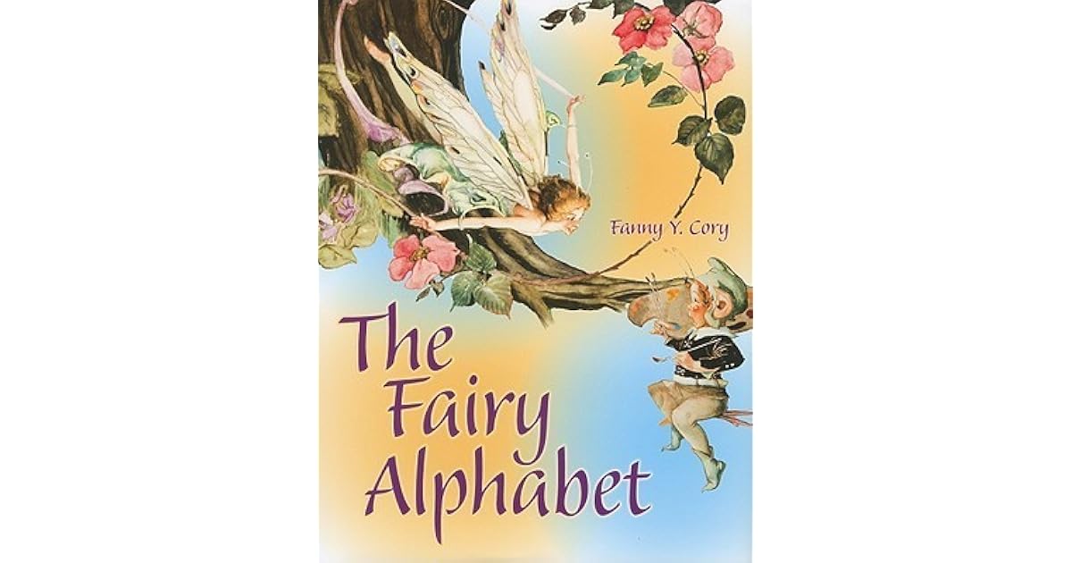 The Fairy Alphabet by Fanny Y. Cory