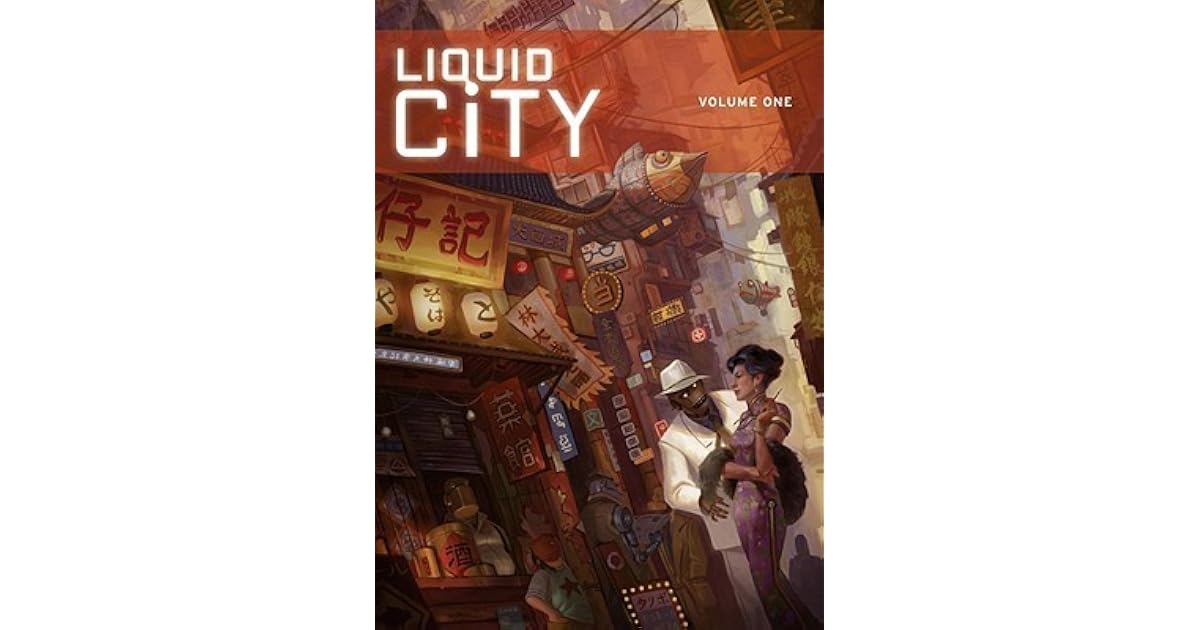 Liquid City, Vol. 1 (Liquid City, #1) by Sonny Liew