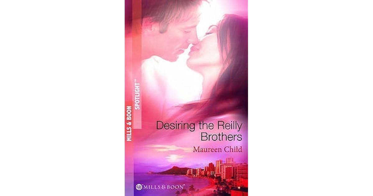 Desiring The Reilly Brothers: The Tempting Mrs Reilly / Whatever Reilly ...