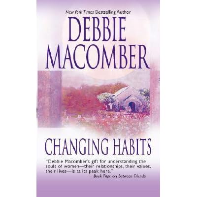 Changing Habits by Debbie Macomber — Reviews, Discussion, Bookclubs, Lists
