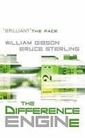 The Difference Engine by William Gibson
