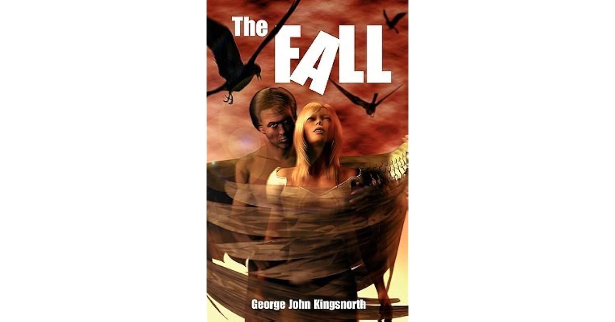 The Fall by George John Kingsnorth