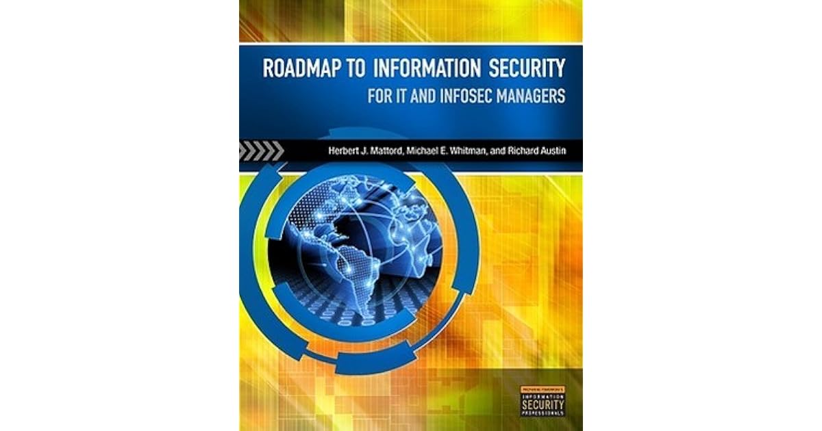 Roadmap to Information Security: For IT and InfoSec Managers by Michael ...