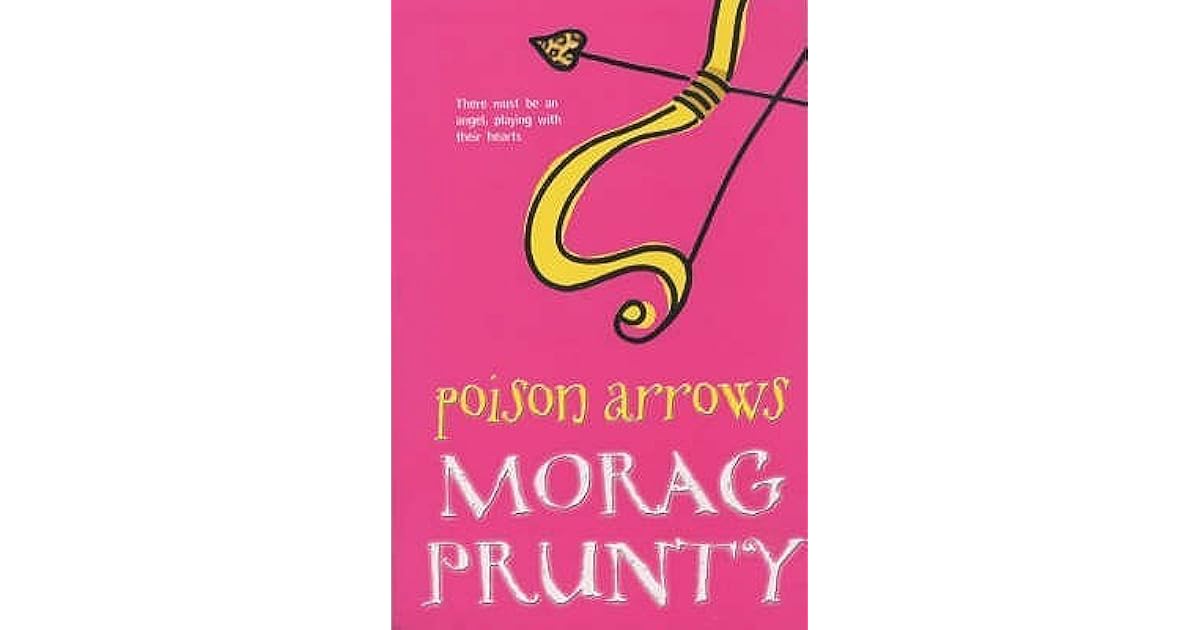 Poison Arrows by Morag Prunty