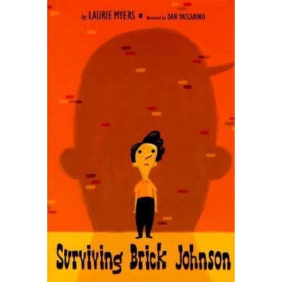 Surviving Brick Johnson by Laurie Myers — Reviews, Discussion ...