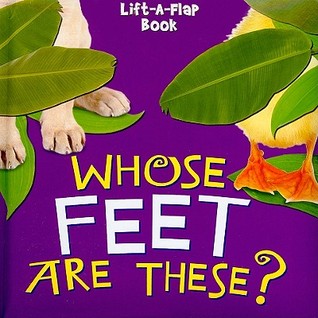 Whose Feet Are These? by Claire Belmont