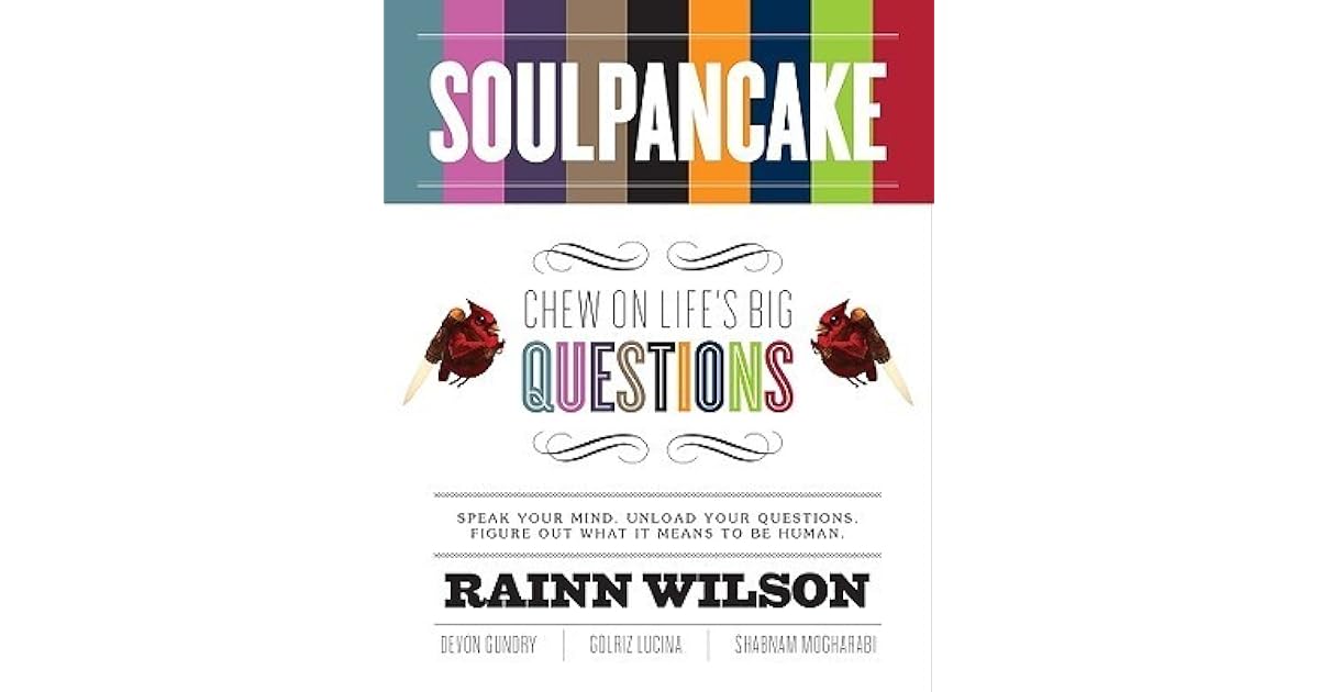 SoulPancake: Chew on Life's Big Questions by Rainn Wilson