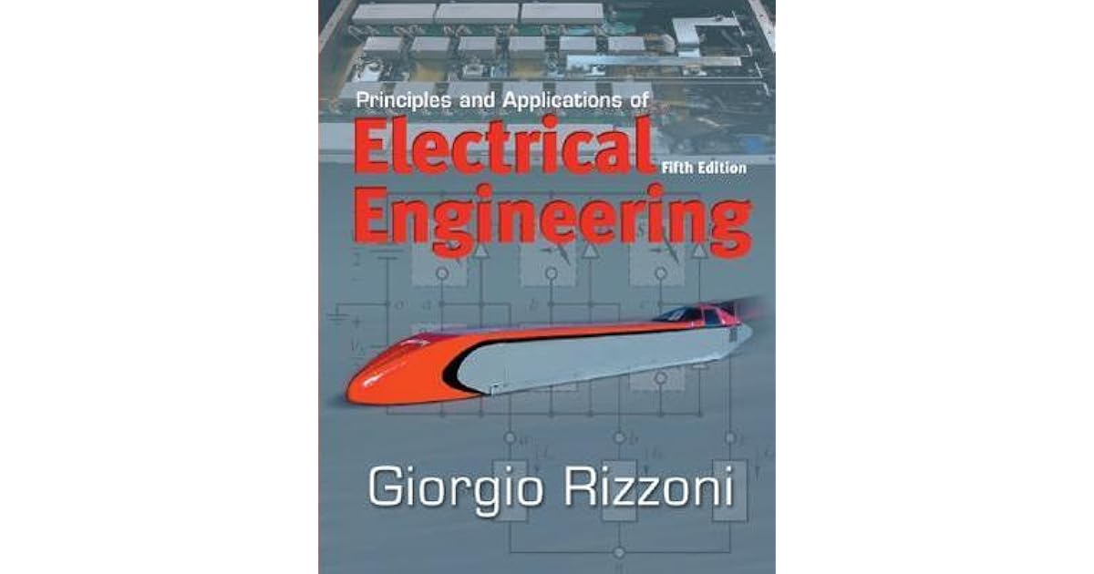 Principles and Applications of Electrical Engineering by Giorgio Rizzoni