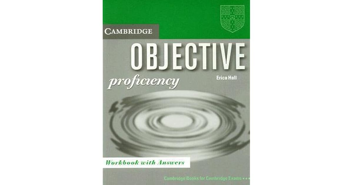 Objective Proficiency Workbook with Answers by Erica Hall