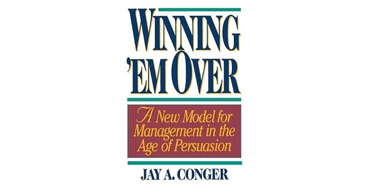 Winning Em' Over by Jay A. Conger