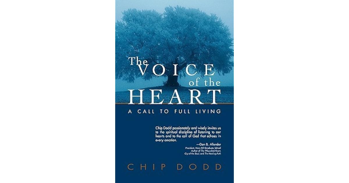 The Voice of the Heart by Chip Dodd