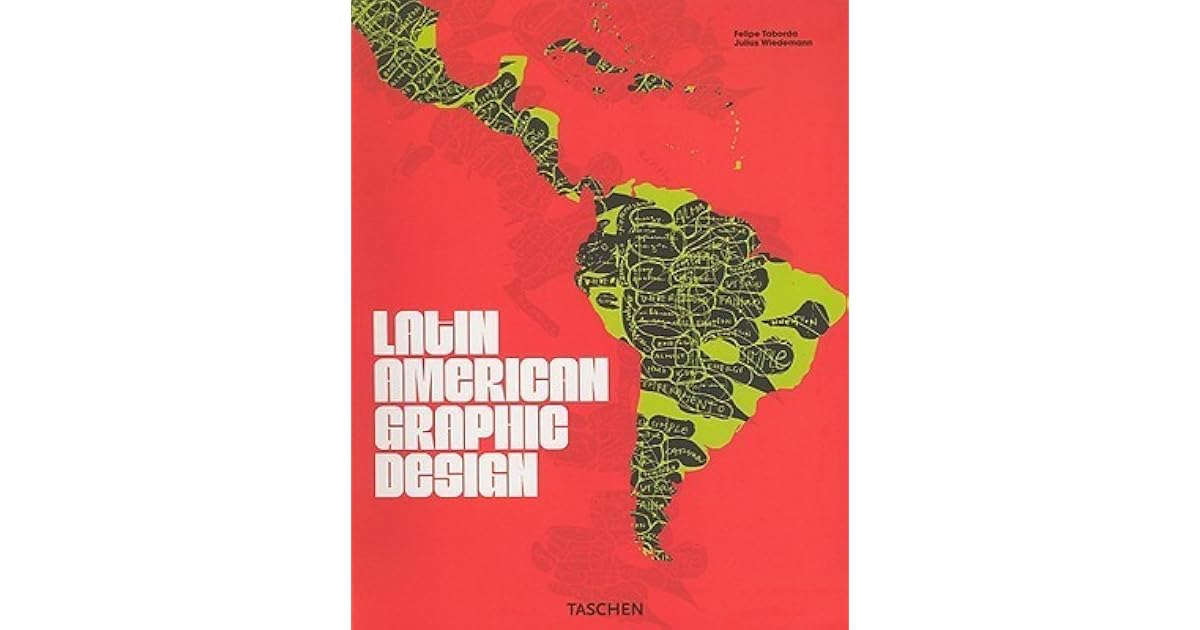 Latin American Graphic Design by Julius Wiedemann