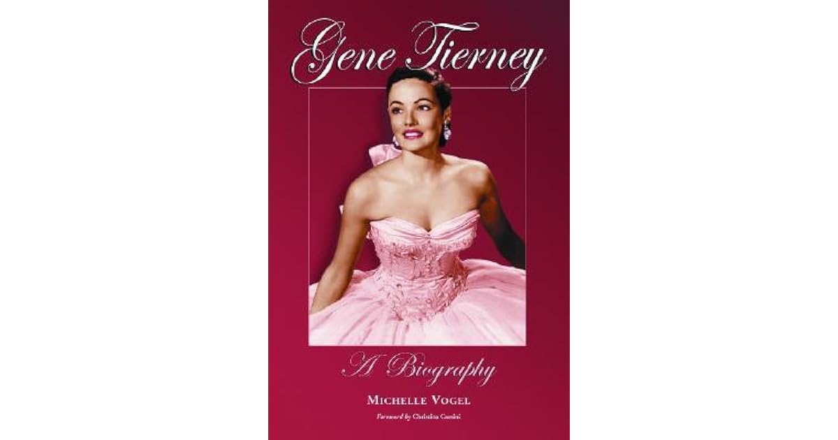 Gene Tierney: A Biography by Michelle Vogel