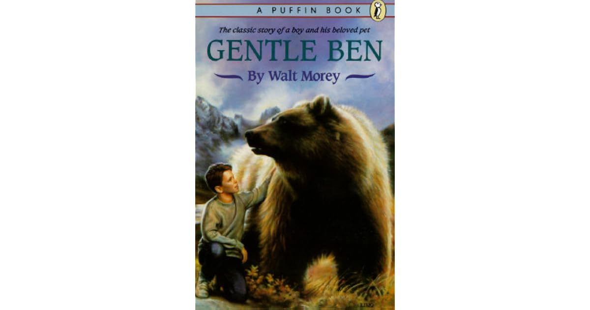 Gentle Ben by Walt Morey
