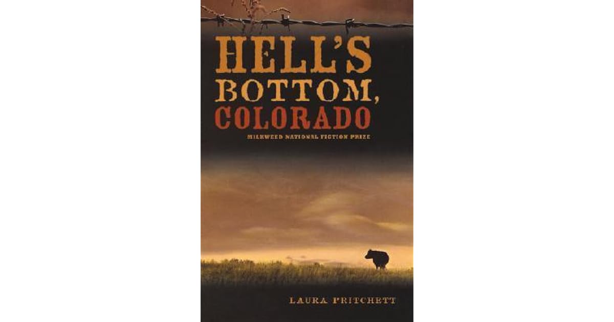 Hell's Bottom, Colorado by Laura Pritchett