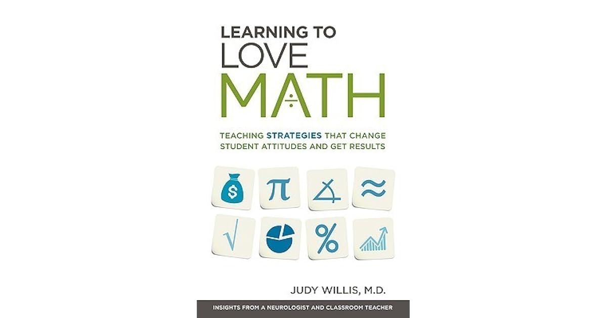 Learning to Love Math: Teaching Strategies That Change Student ...