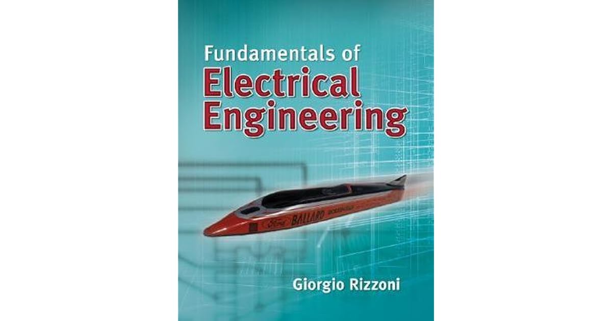 Fundamentals of Electrical Engineering by Giorgio Rizzoni