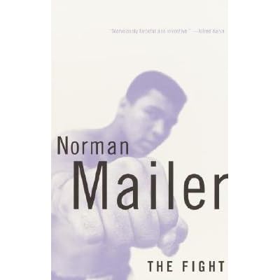 The Fight by Norman Mailer — Reviews, Discussion, Bookclubs, Lists