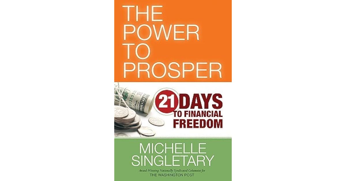 The Power to Prosper: 21 Days to Financial Freedom by Michelle Singletary