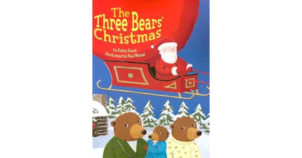 The Three Bears' Christmas by Kathy Duval
