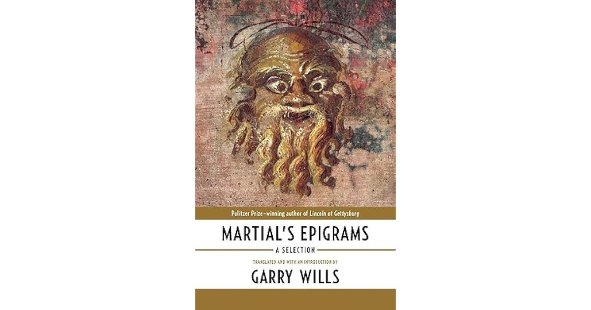 Martial's Epigrams: A Selection by Marcus Valerius Martialis