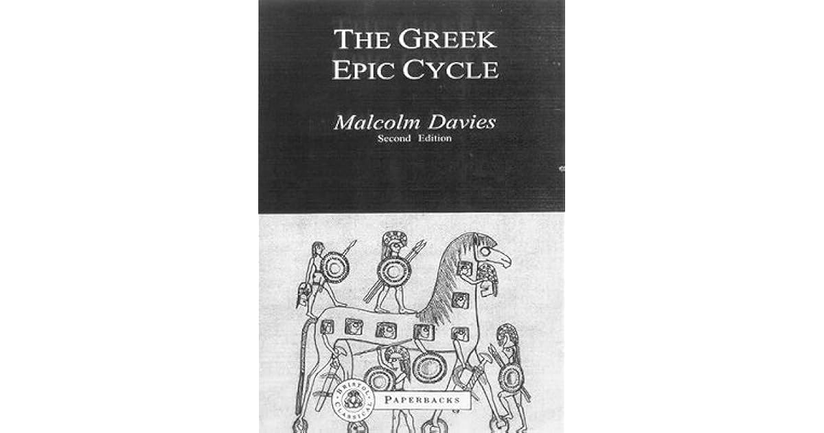 The Greek Epic Cycle by Malcolm Davies