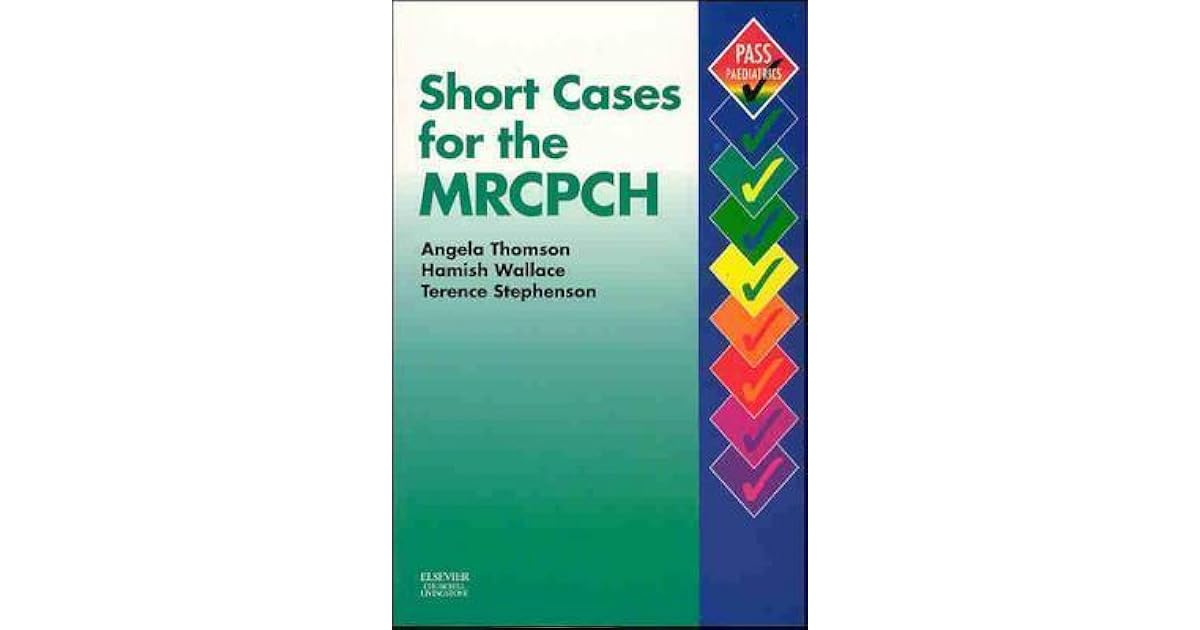 Short Cases For The Mrcpch by Angela Thomson