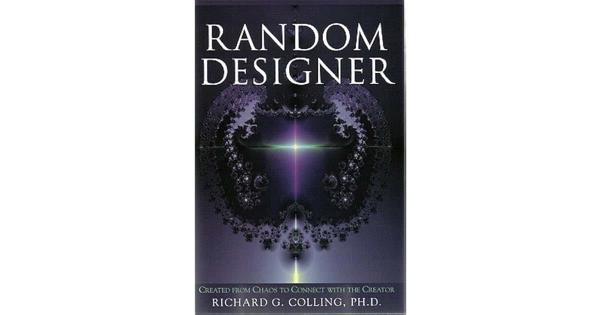 Random Designer: Created from Chaos to Connect with the Creator by ...