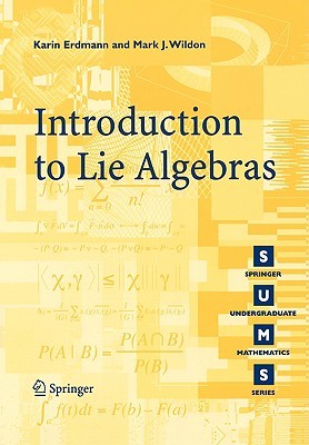 Introduction to Lie Algebras by Karin Erdmann
