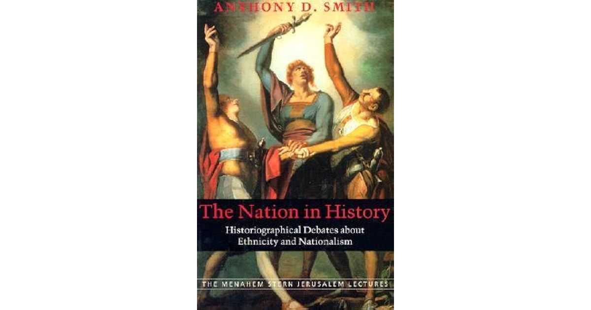 The Nation in History: Historiographical Debates about Ethnicity and ...